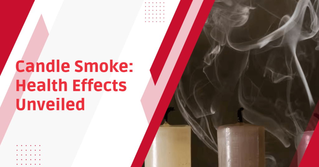 Is Black Smoke From Candle Dangerous? Candle Smoke Effects